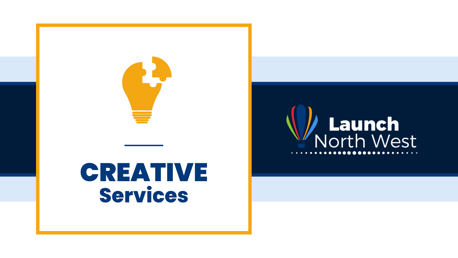 Creative Services - Launch North West